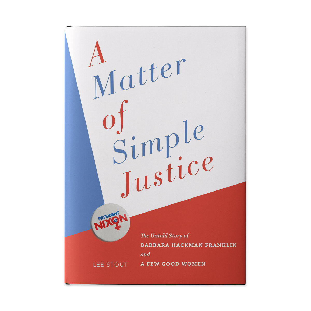 A Matter of Simple Justice – Nixon Library Museum Store